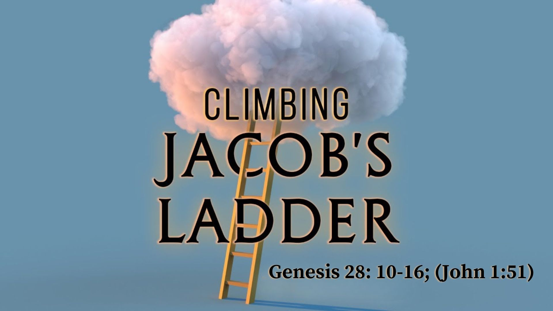 Climbing Jacob's Ladder
