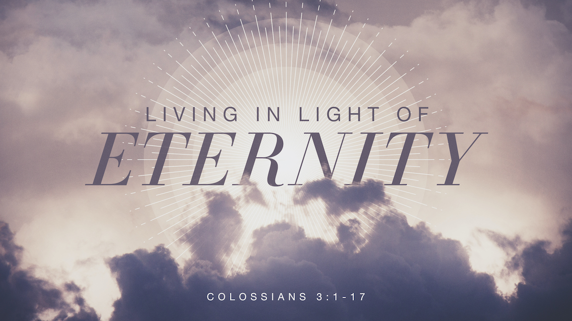 Living in Light of Eternity