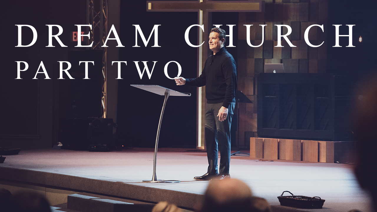 Dream Church: Part Two