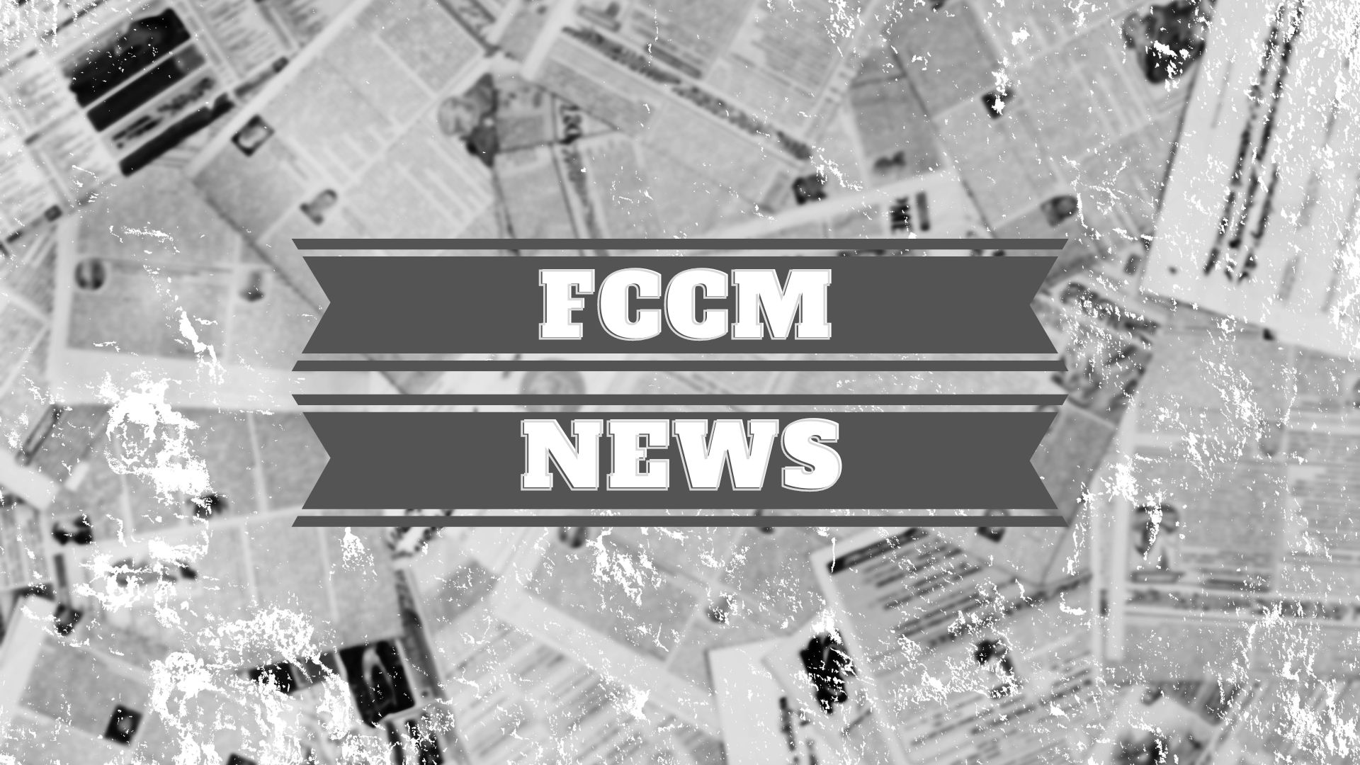 FCCM News & Activities