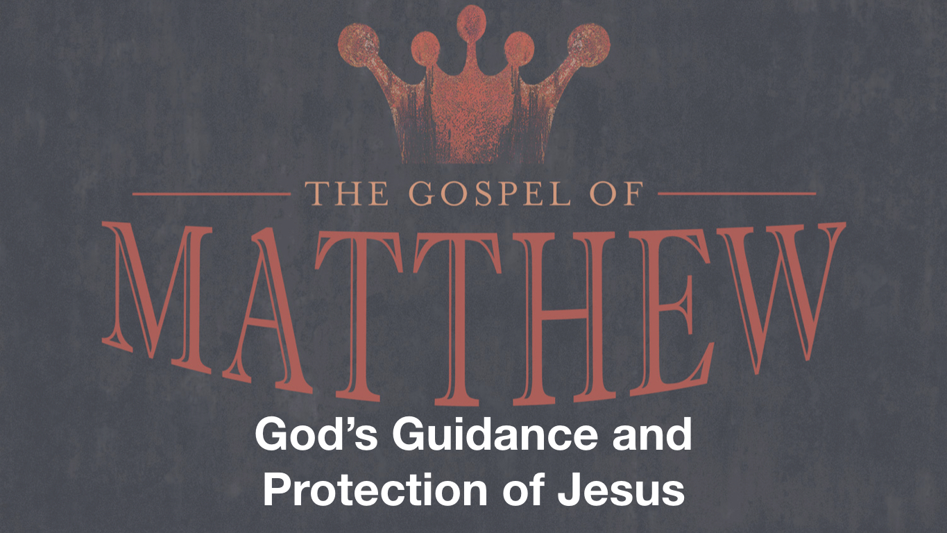 God’s Guidance and Protection of Jesus