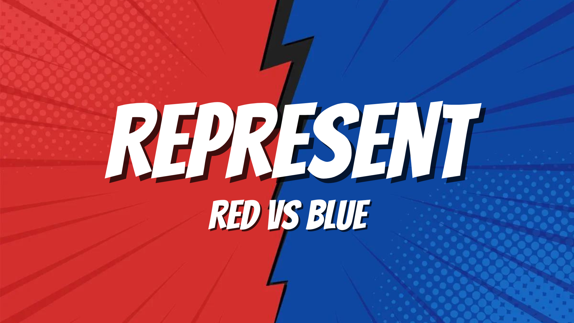 Represent - Red vs. Blue
