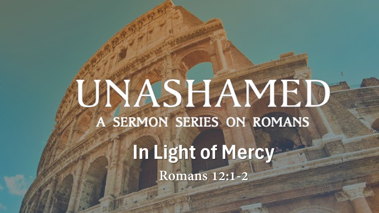 Unashamed: In Light of Mercy