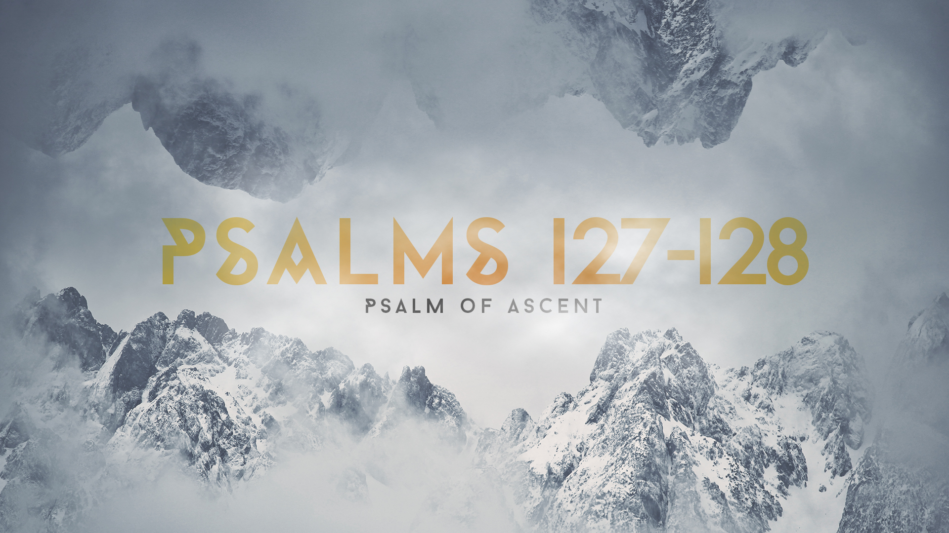 Psalms 127 128