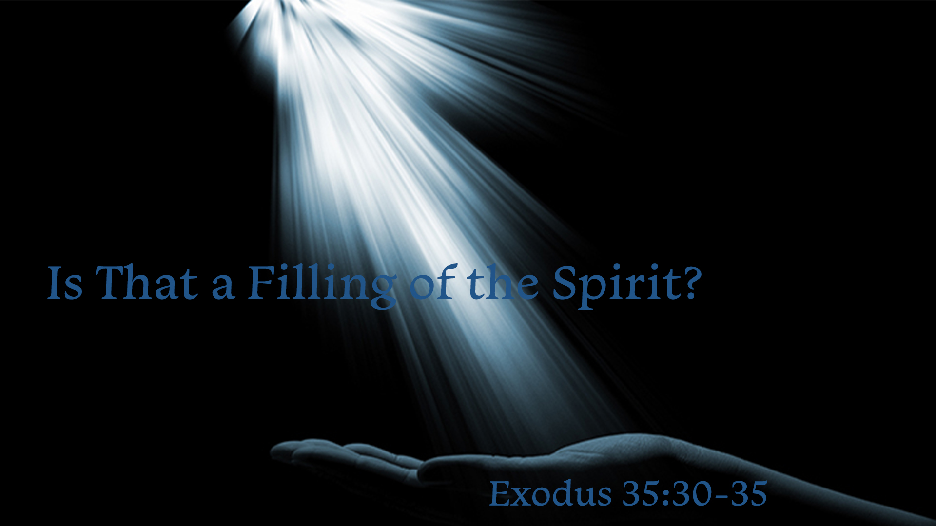 Is That a Filling of the Spirit