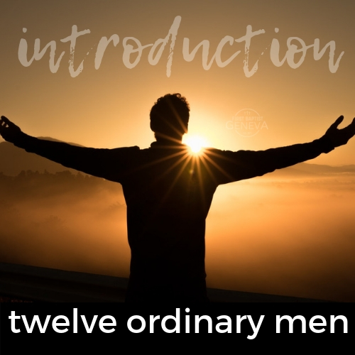 Twelve Ordinary Men: Introduction
