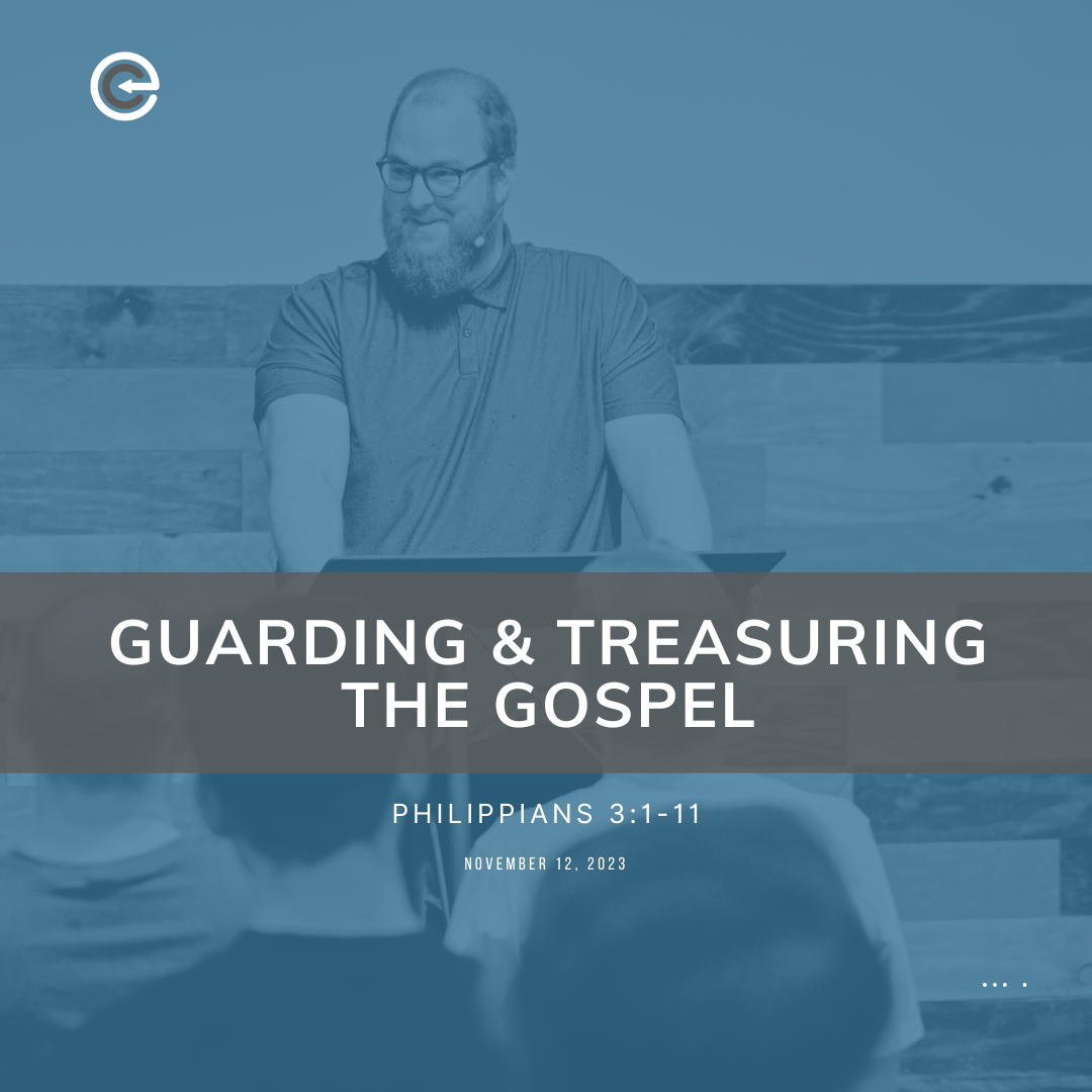 Guarding and Treasuring the Gospel