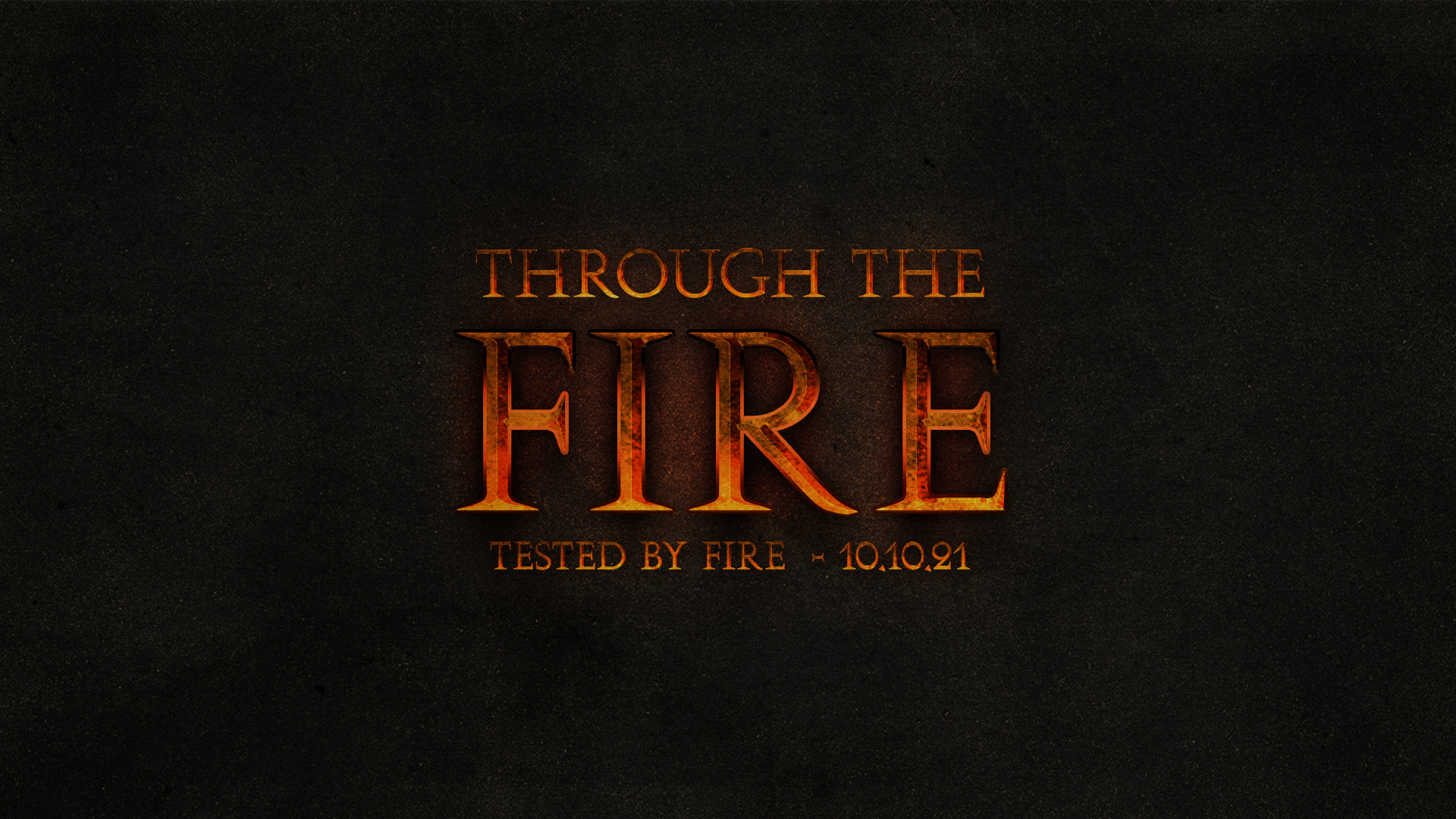 Tested by Fire