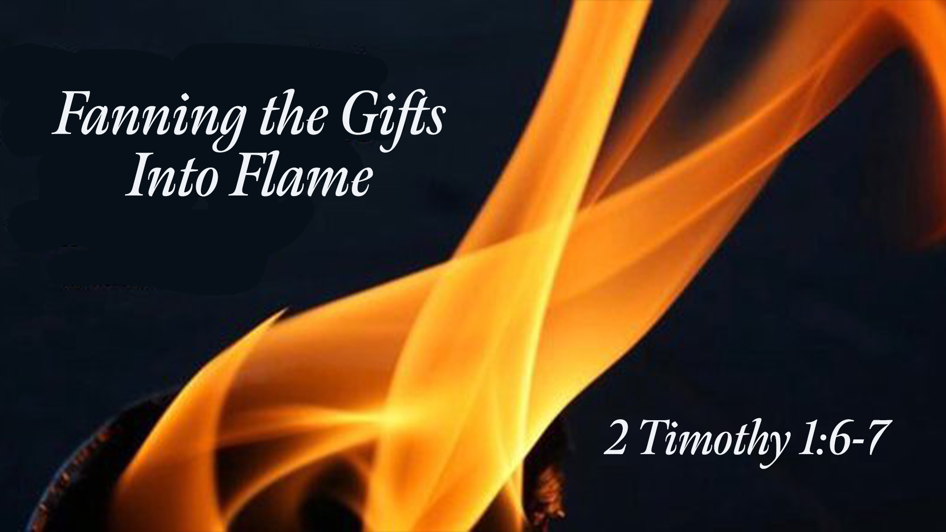 Fanning the Gifts into Flame