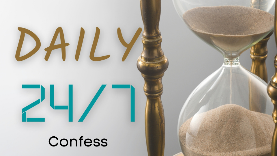 Daily 247 - Confess Before Men