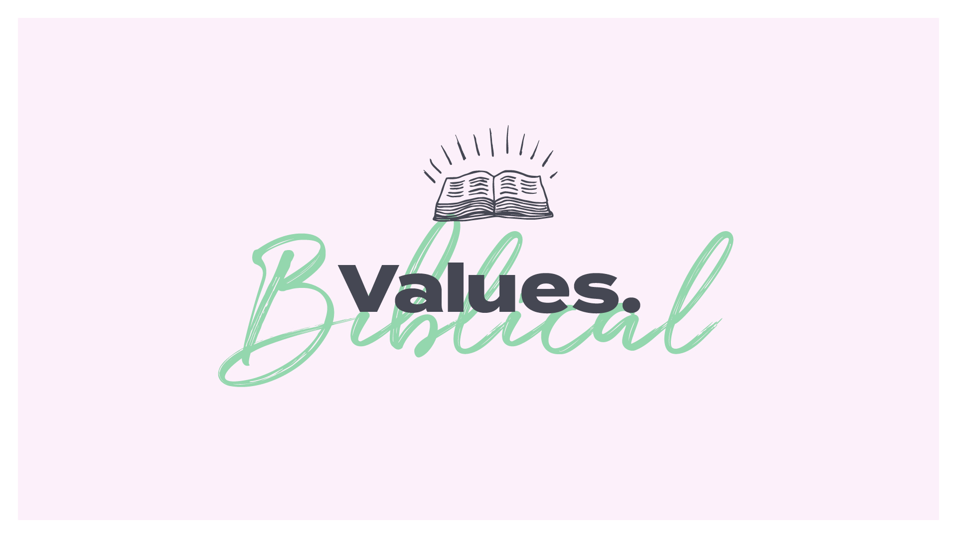 Values - Biblical