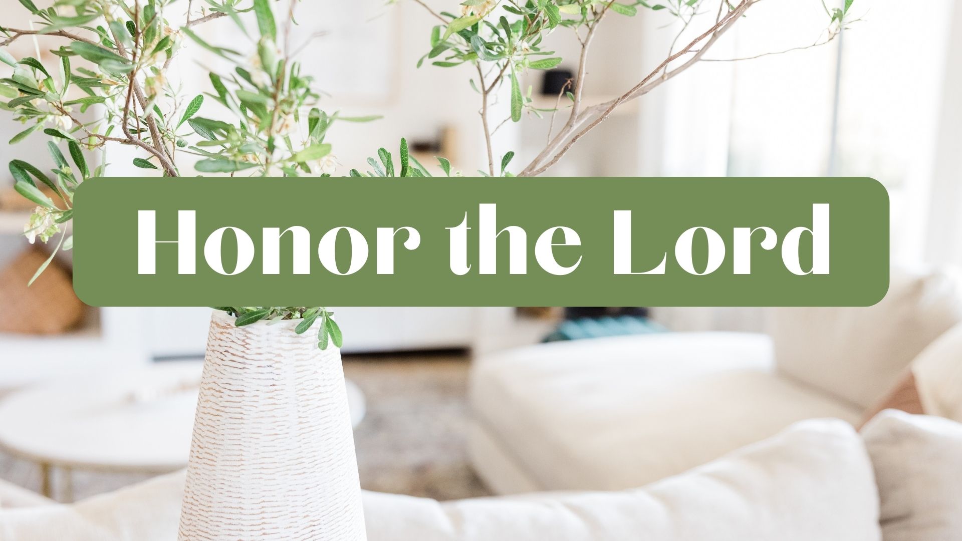 Honor the Lord