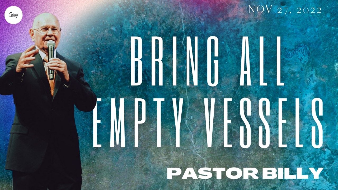 Bring All Empty Vessels