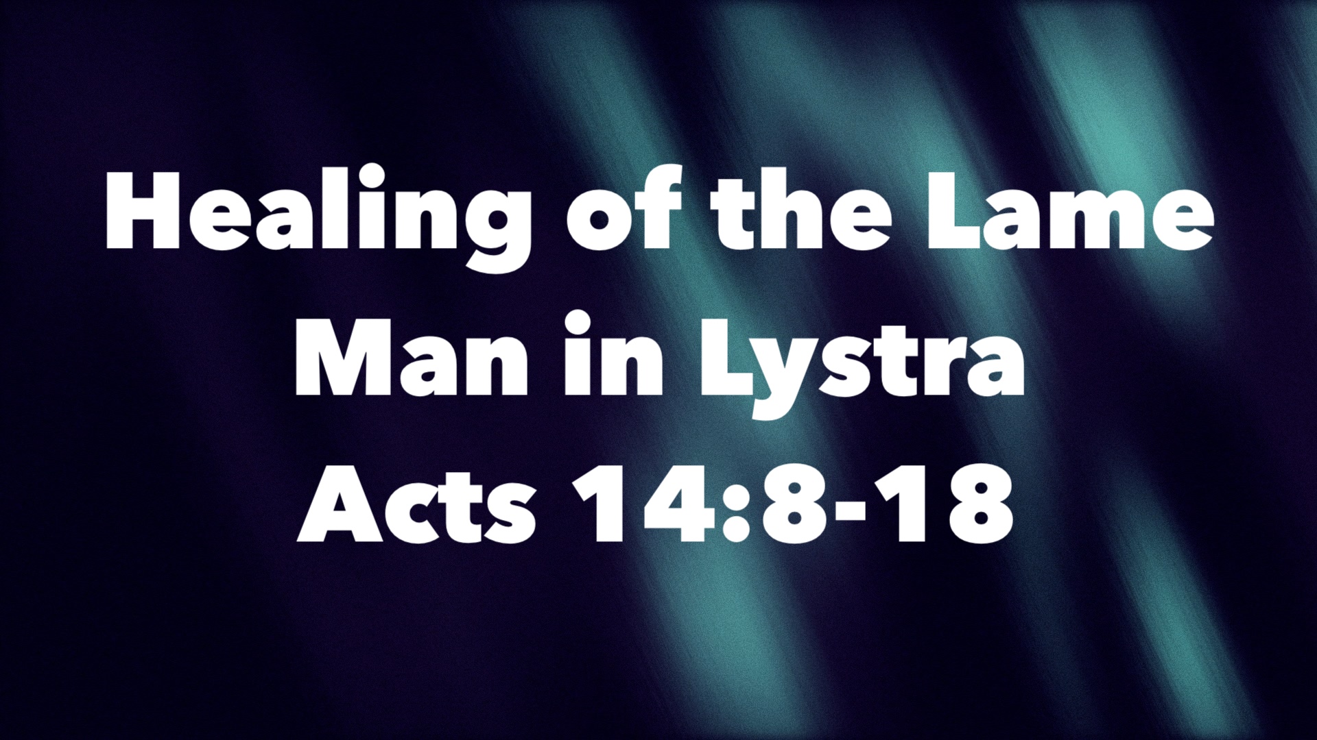 Healing of the Lame Man in Lystra