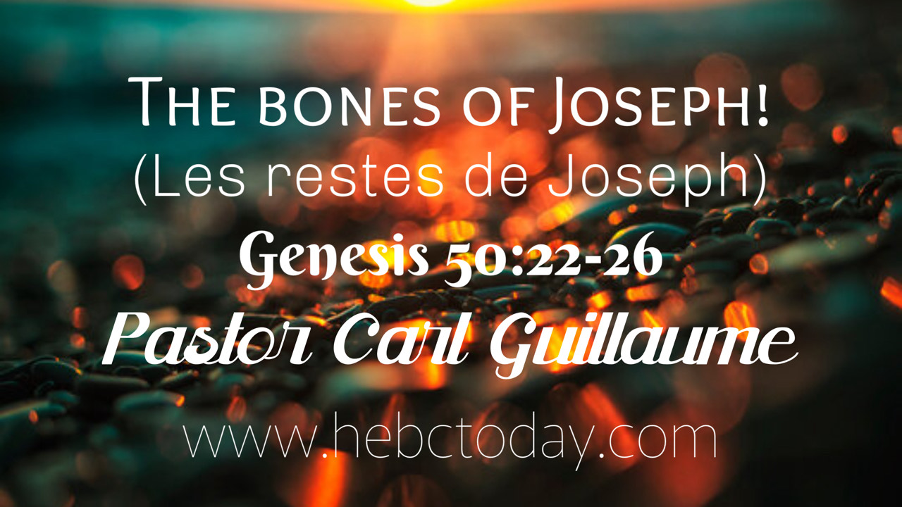 The bones of Joseph! / Les restes de Joseph