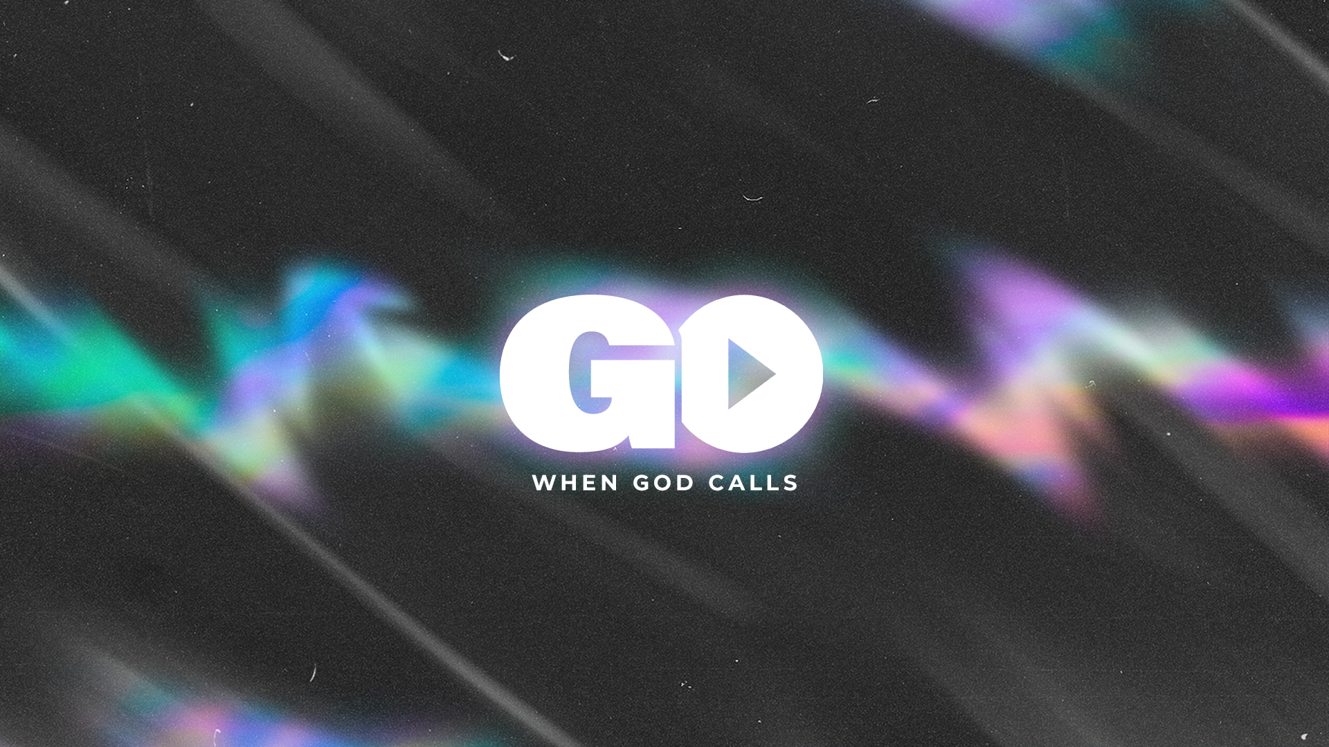 When God Says... "Go!"