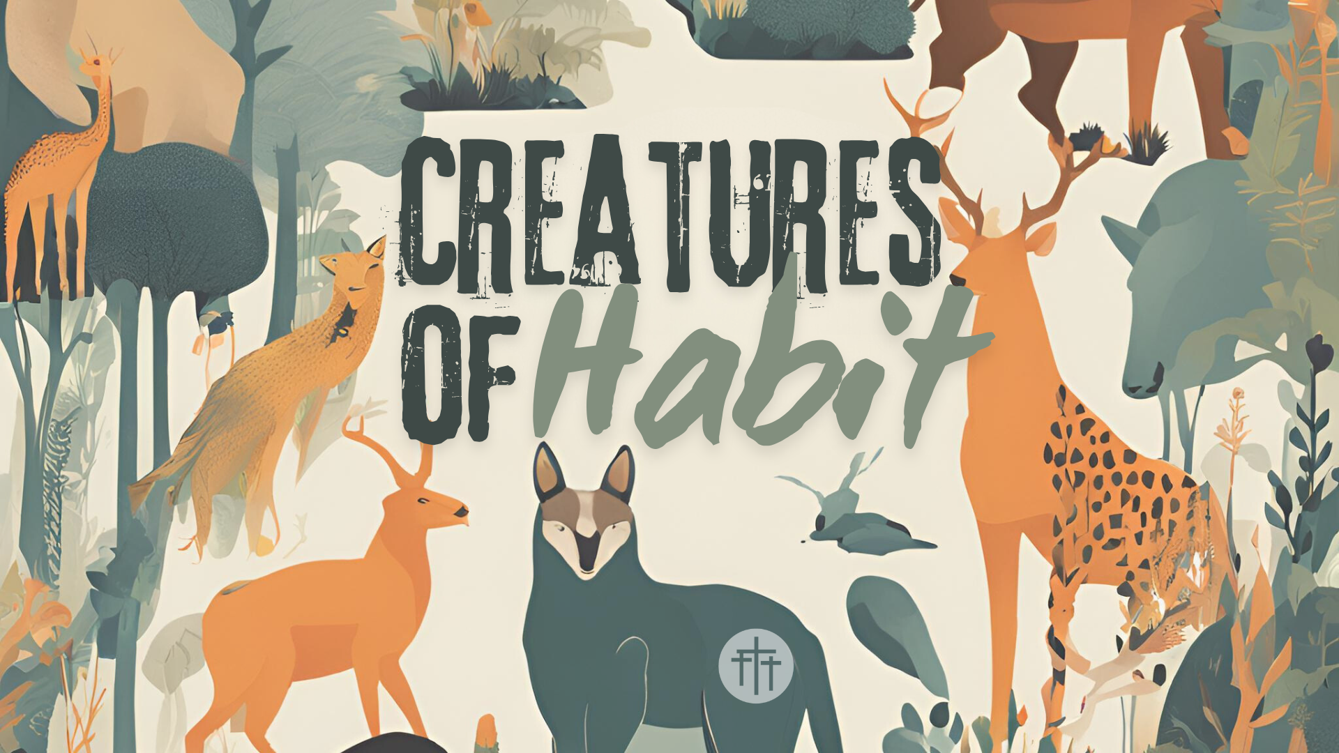Creatures of Habit: Week 2