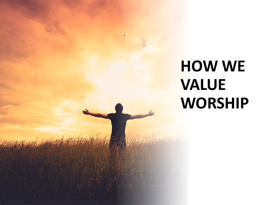 How We Value Worship