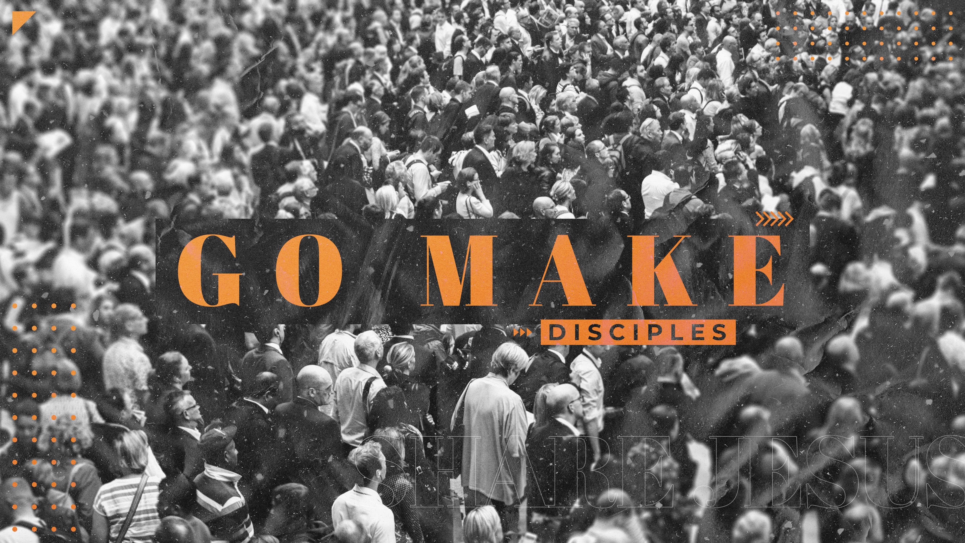 Go Make Disciples