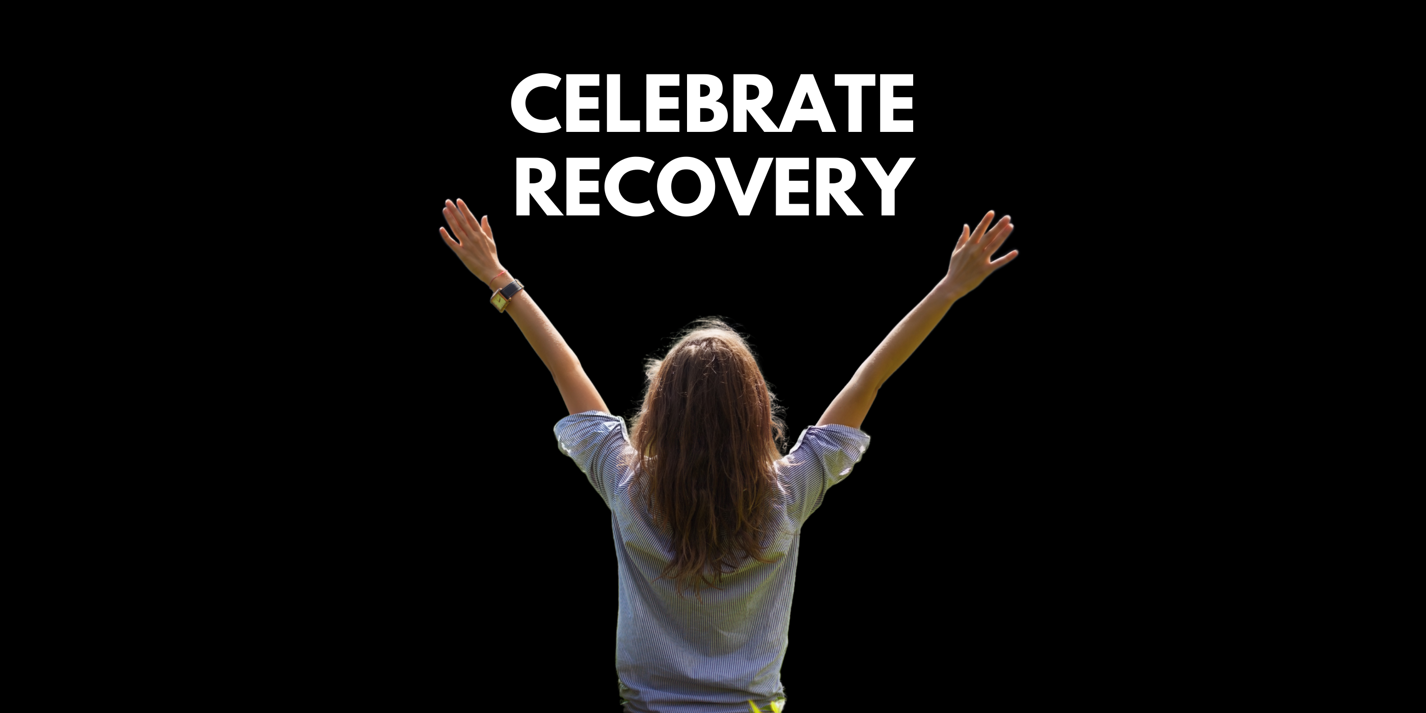 CELEBRATE RECOVERY