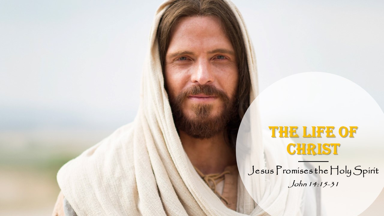 Jesus Promises the Holy Spirit