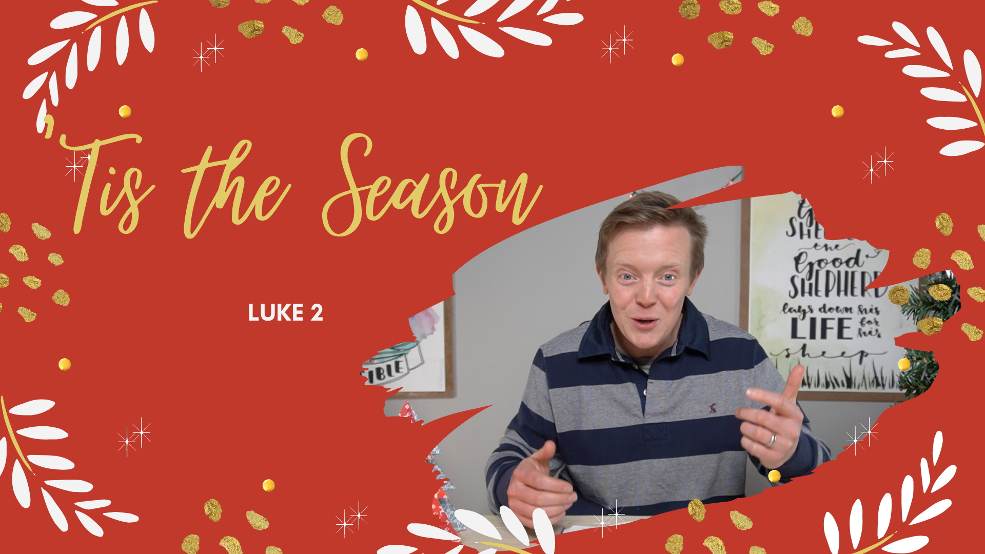  Tis The Season Part 2 Sermon Luke 2