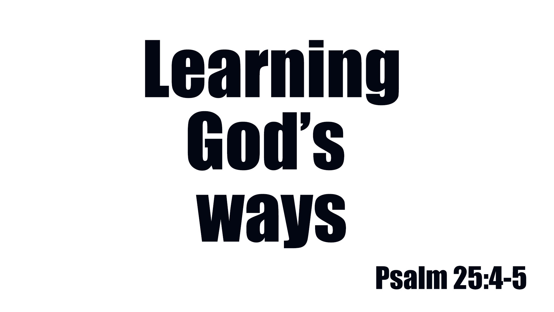 Learning God's Ways