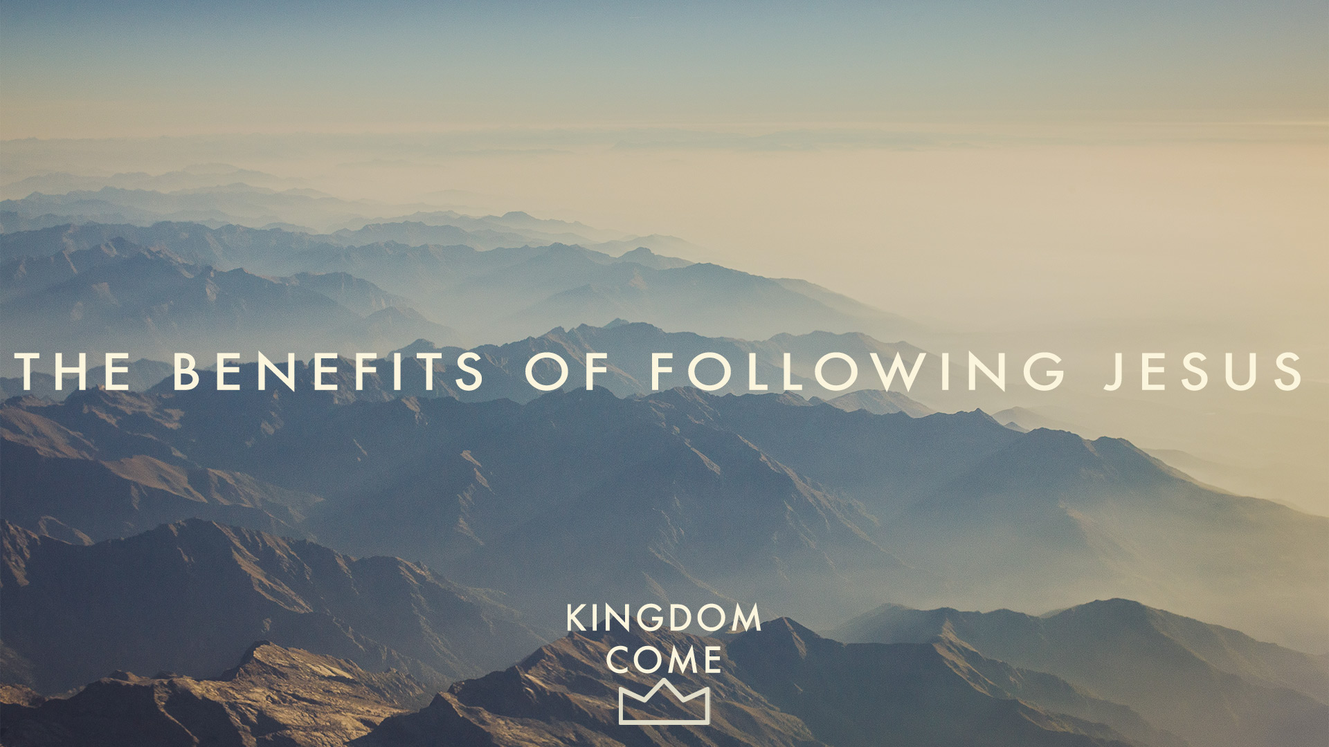 The Benefits of Following Jesus