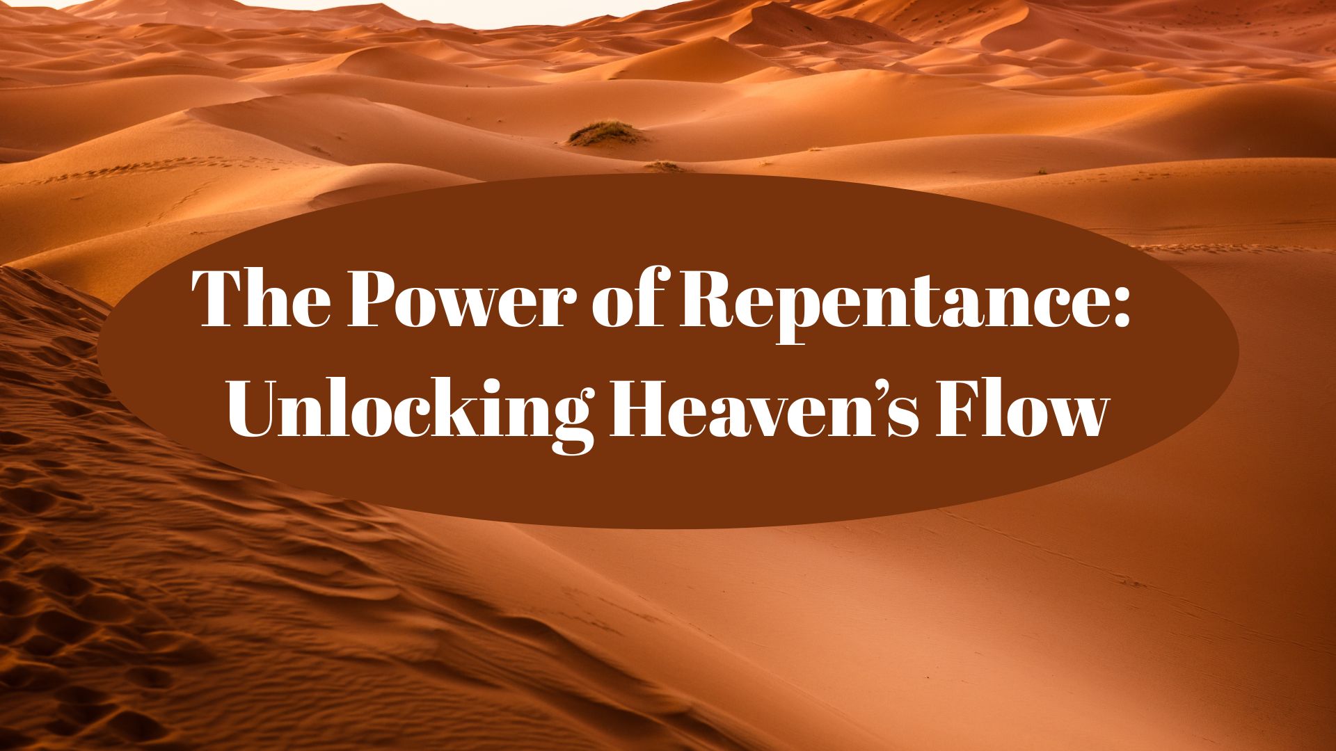 The Power of Repentance: Unlocking Heaven's Flow