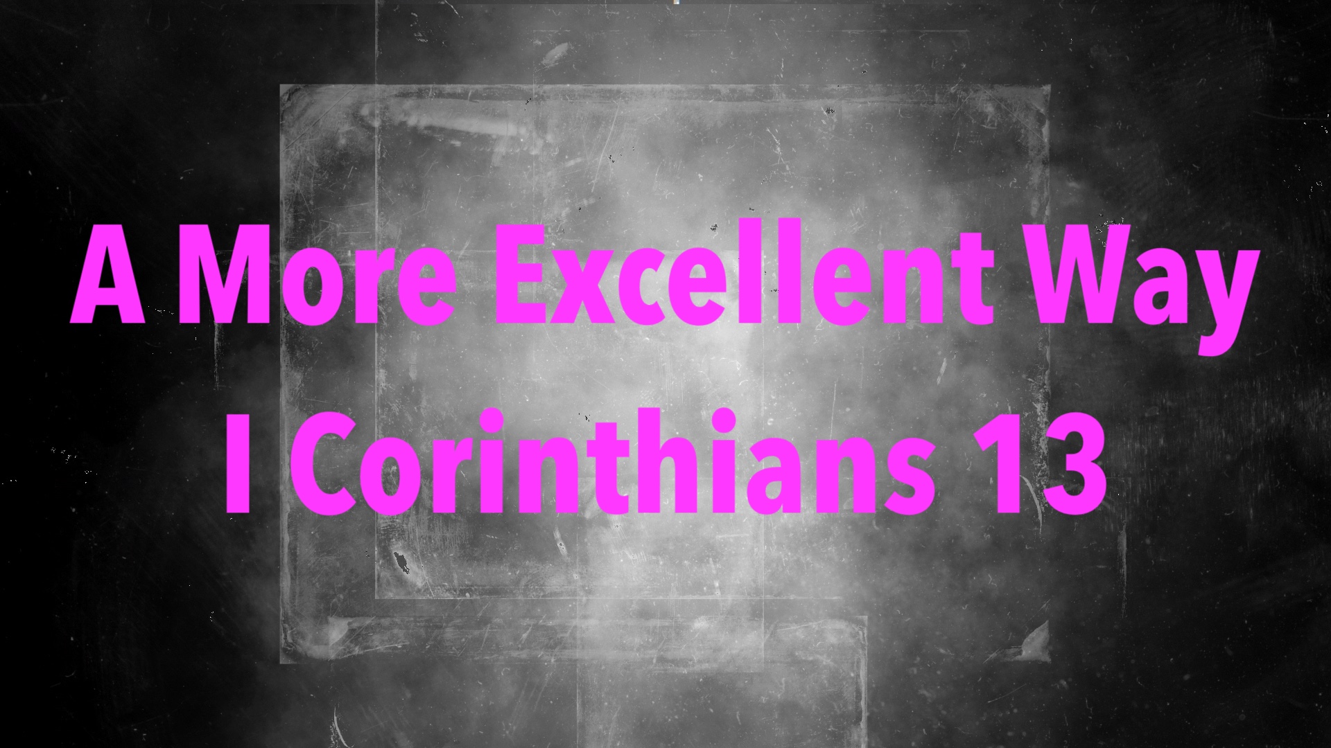 A More Excellent Way