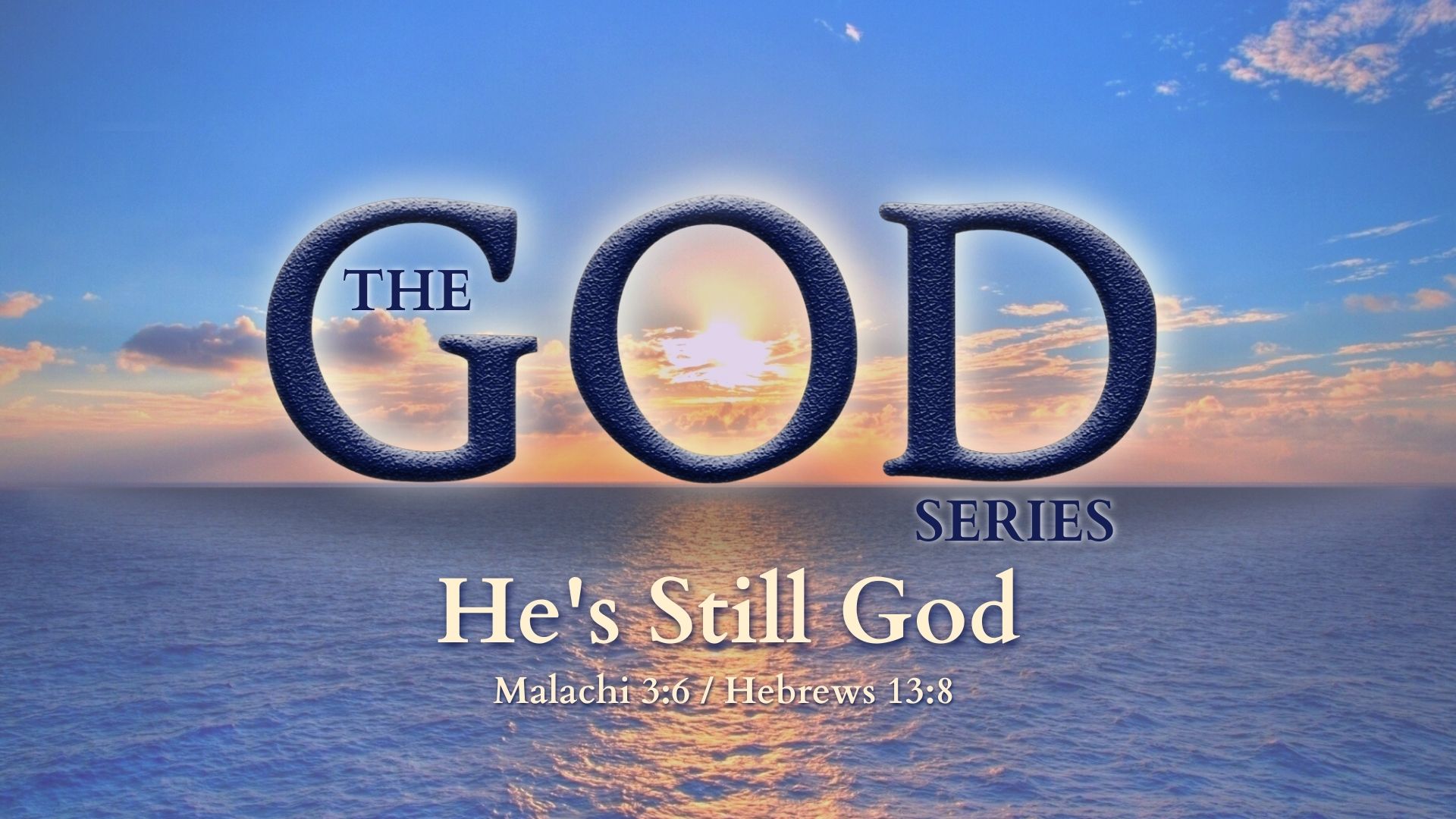 The God Series: He's Still God
