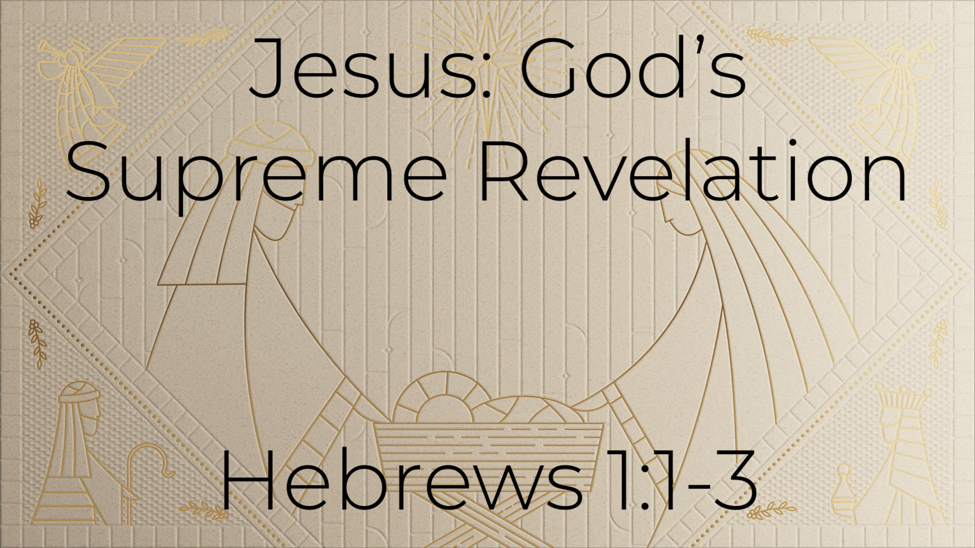 Jesus God's Supreme Revelation