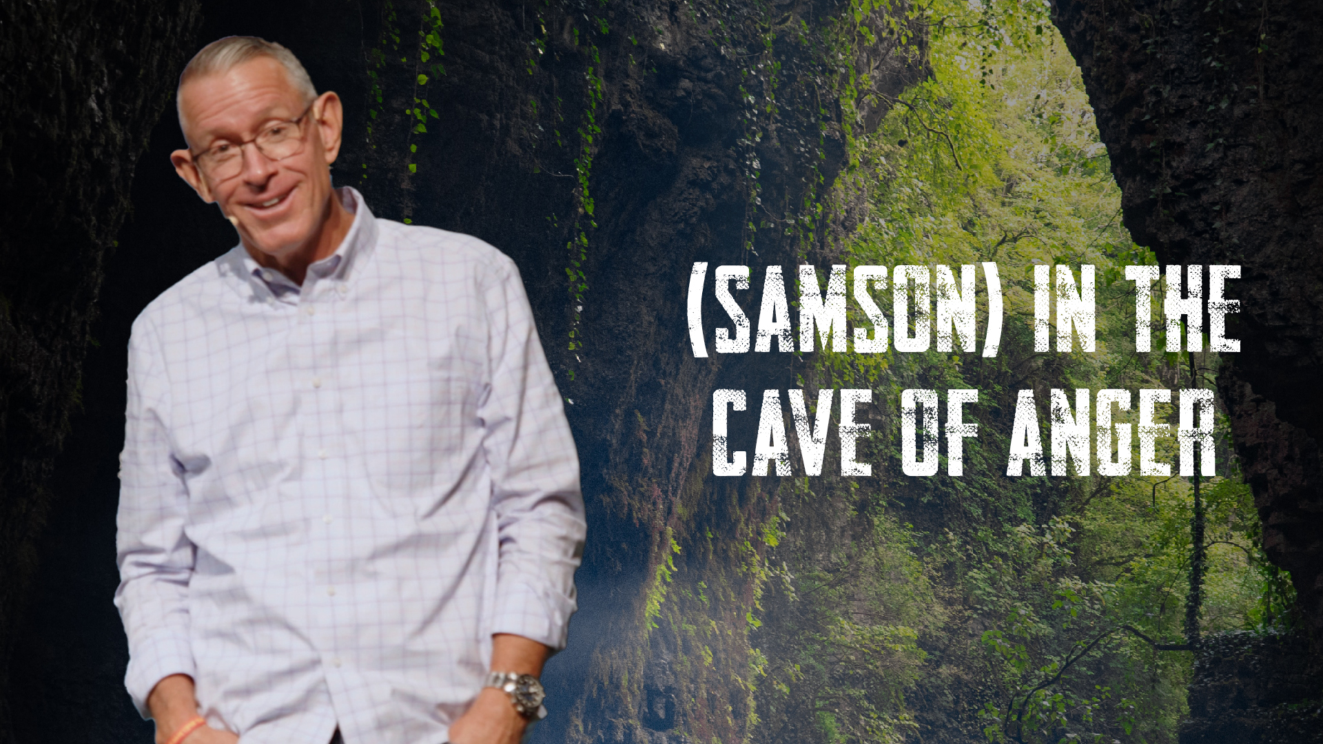 (Samson) In the Cave of Anger