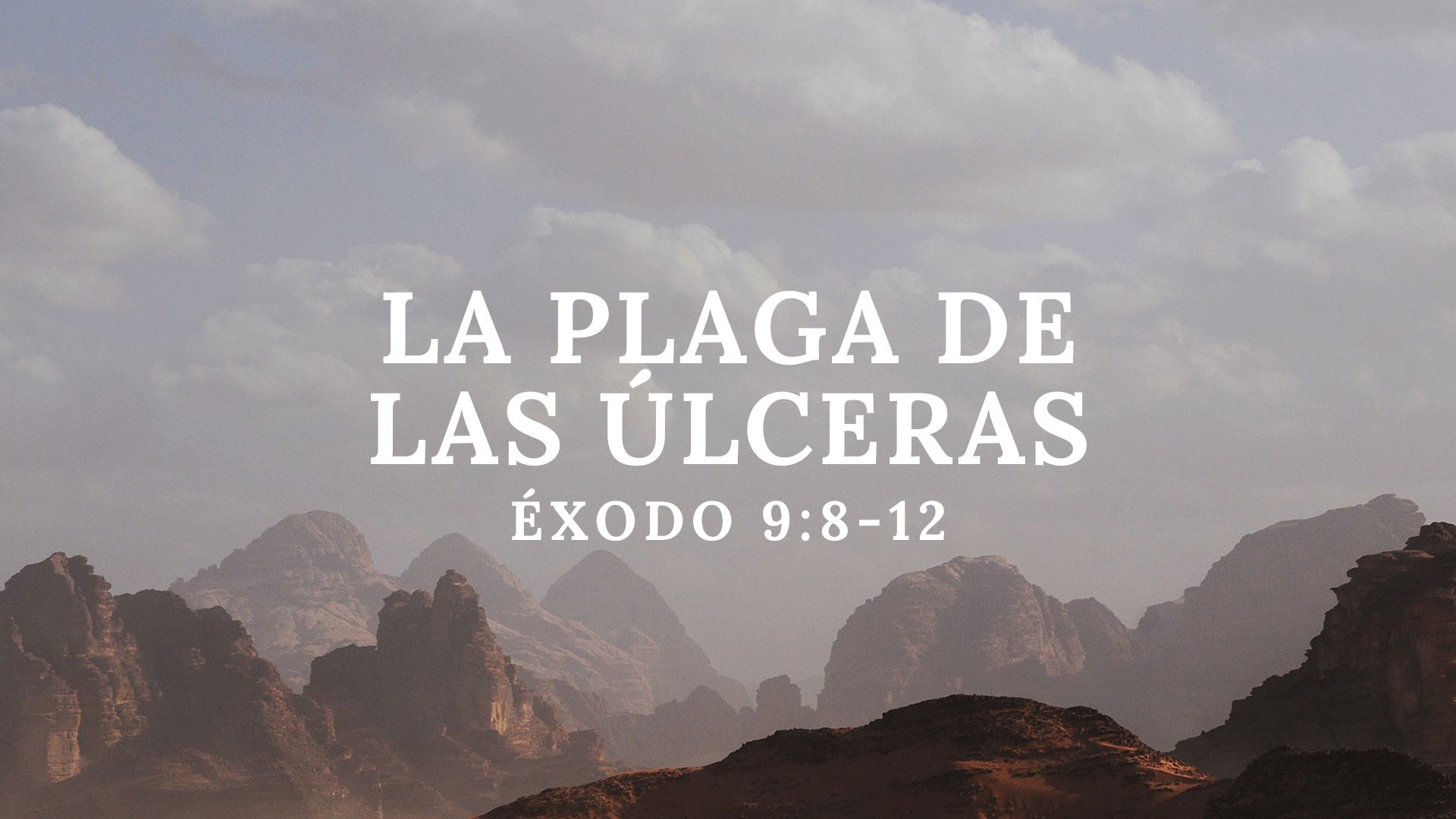 Éxodo 9:8-12 "La Plaga De Las Úlceras"