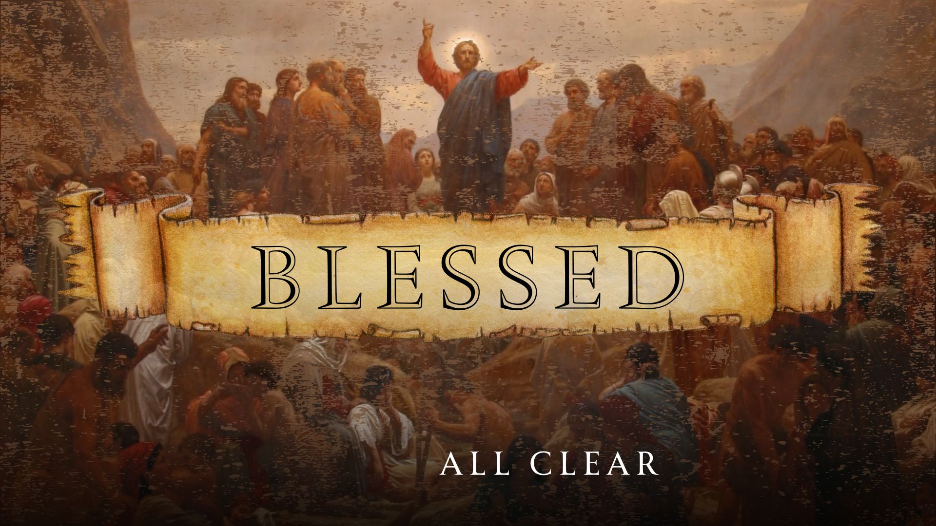 Blessed - Week 6 - All Clear