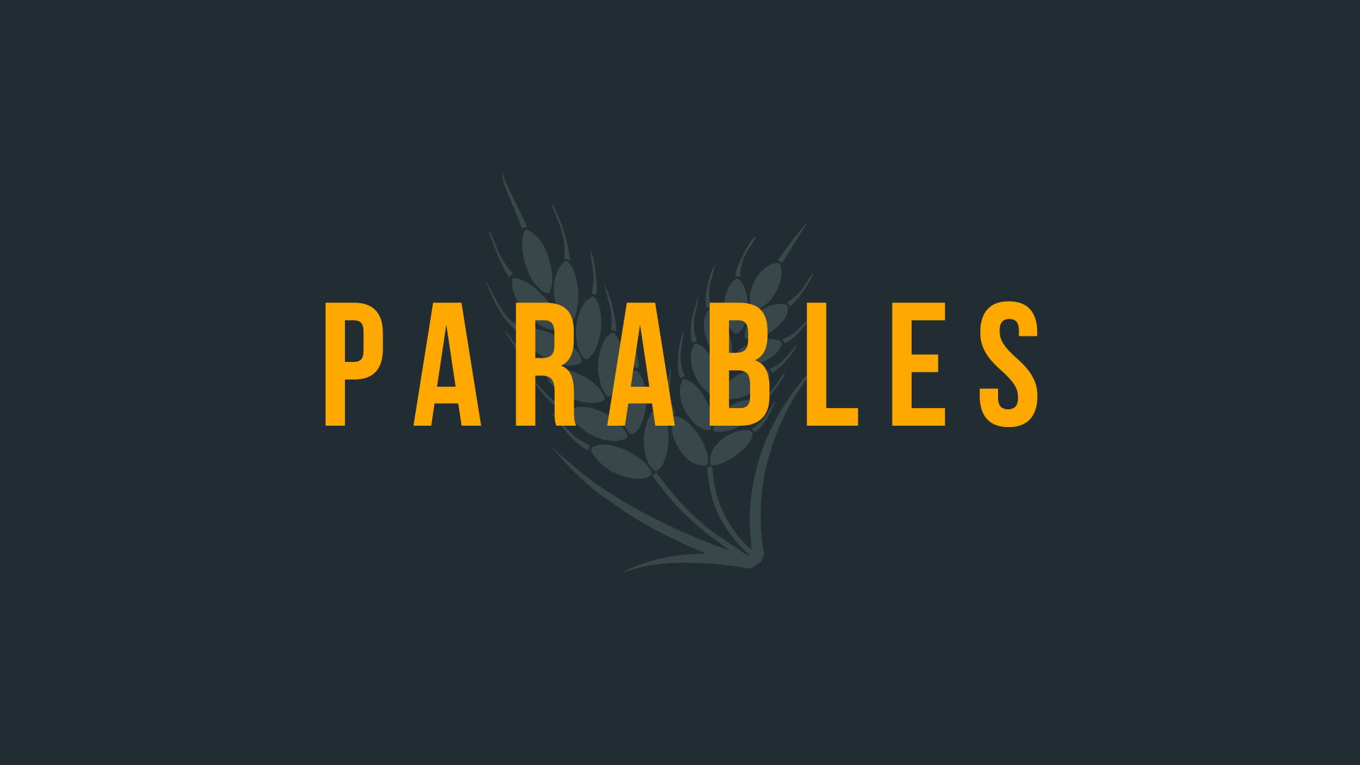 Parables 3 Pastor Nate Huber