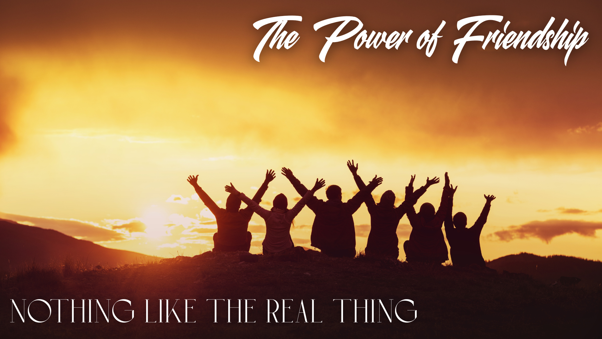 The Power of Friendship, Part 2: Nothing Like the Real Thing