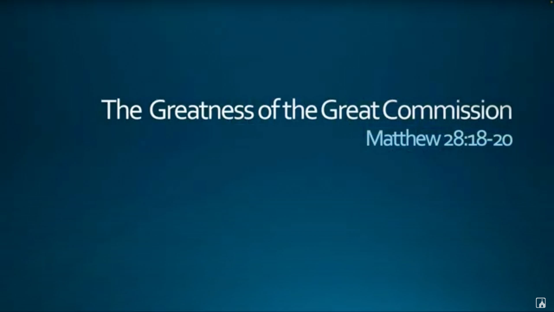 The Greatness of the Great Commission