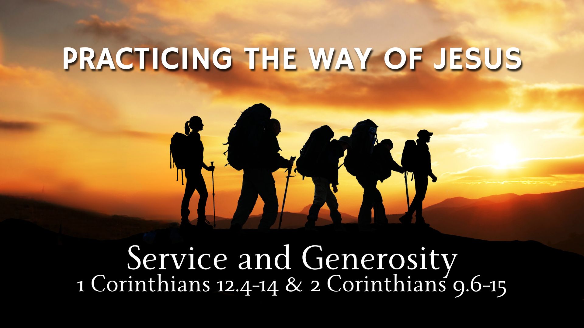 Practicing the Way of Jesus: Service and Generosity