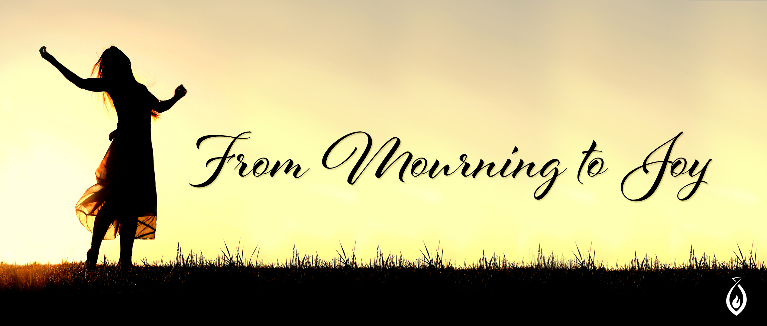 From Mourning to Joy