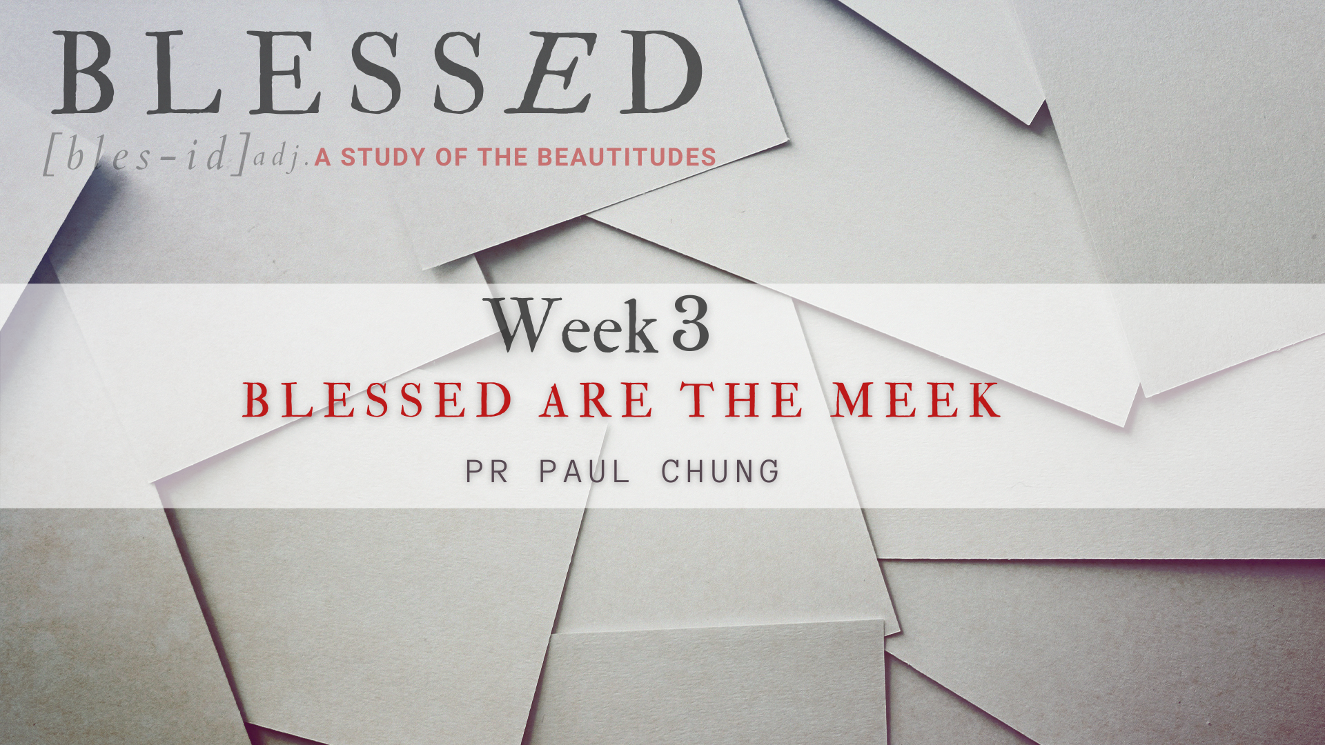 Week 3 - Blessed are the meek