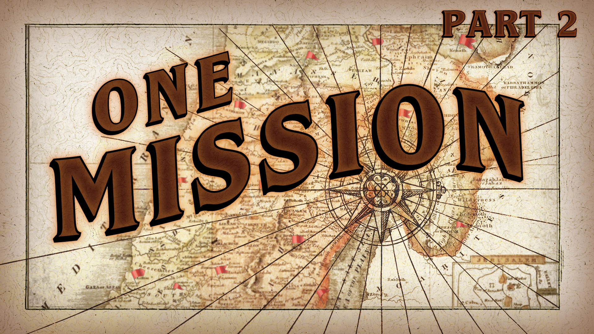 One Mission | Part 2 | Reaching Judea