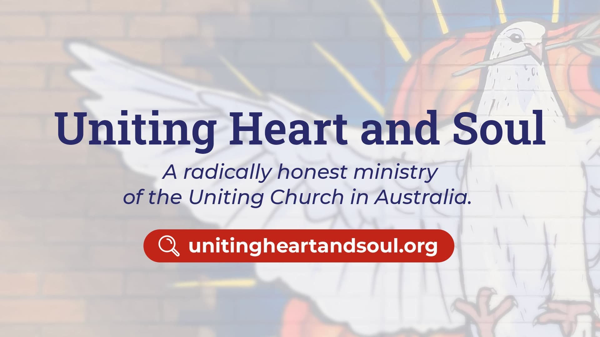 Uniting Heart and Soul | A Radically Honest Ministry