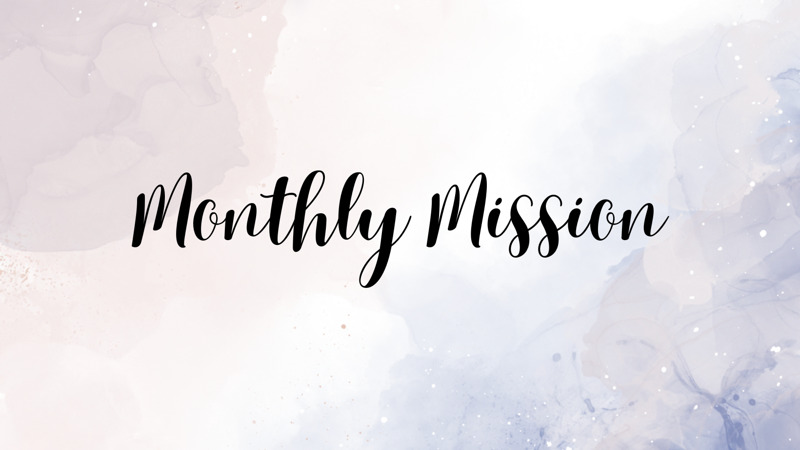 This Month's Mission Focus