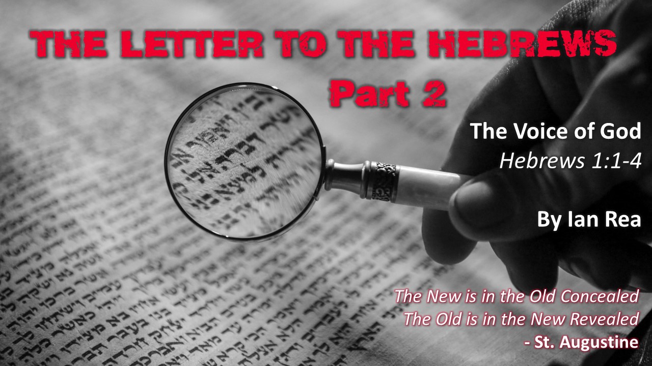 The Letter to Hebrews: Part 2 -The Voice of God | Ian Rea