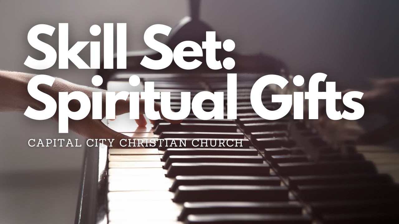 Skill Set: Spiritual Gifts