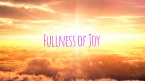 The Fullness of Joy