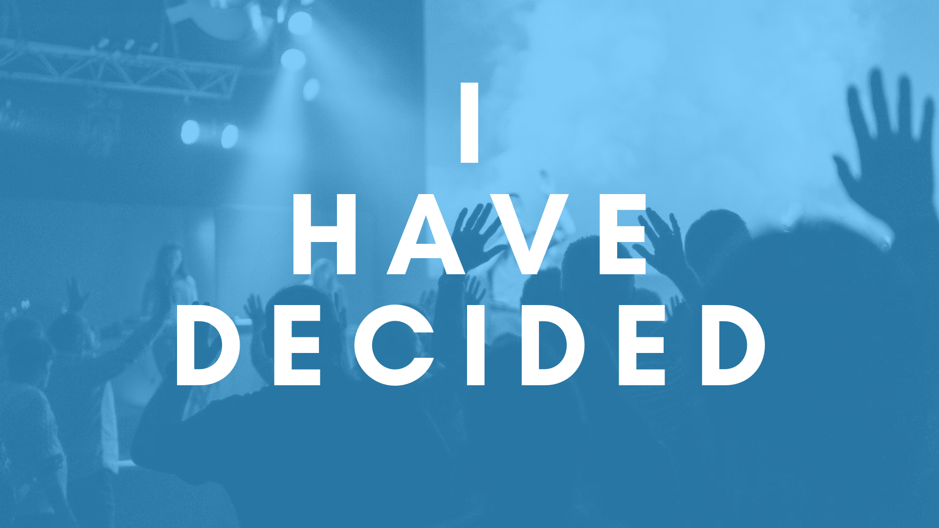 I Have Decided - Emerge Church