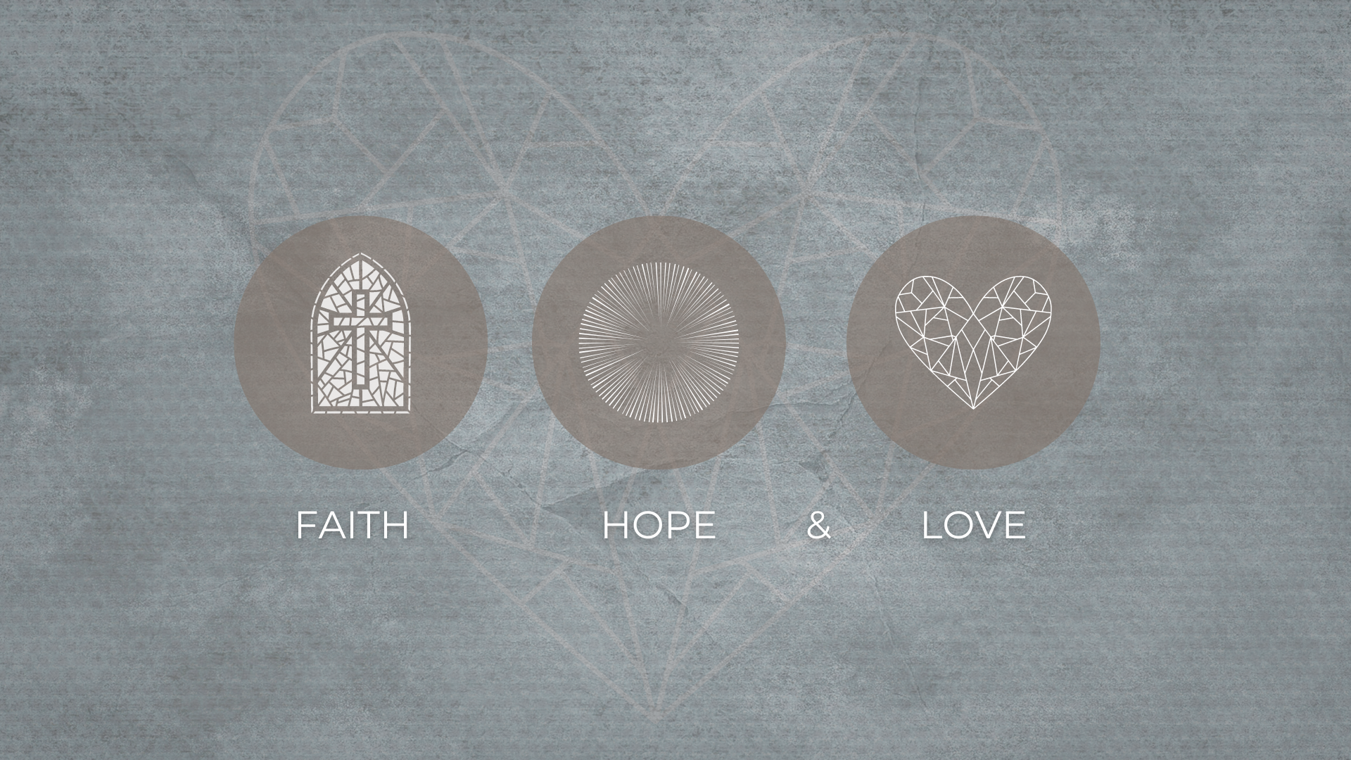 Faith Hope and Love 1 Pastor Nate Huber