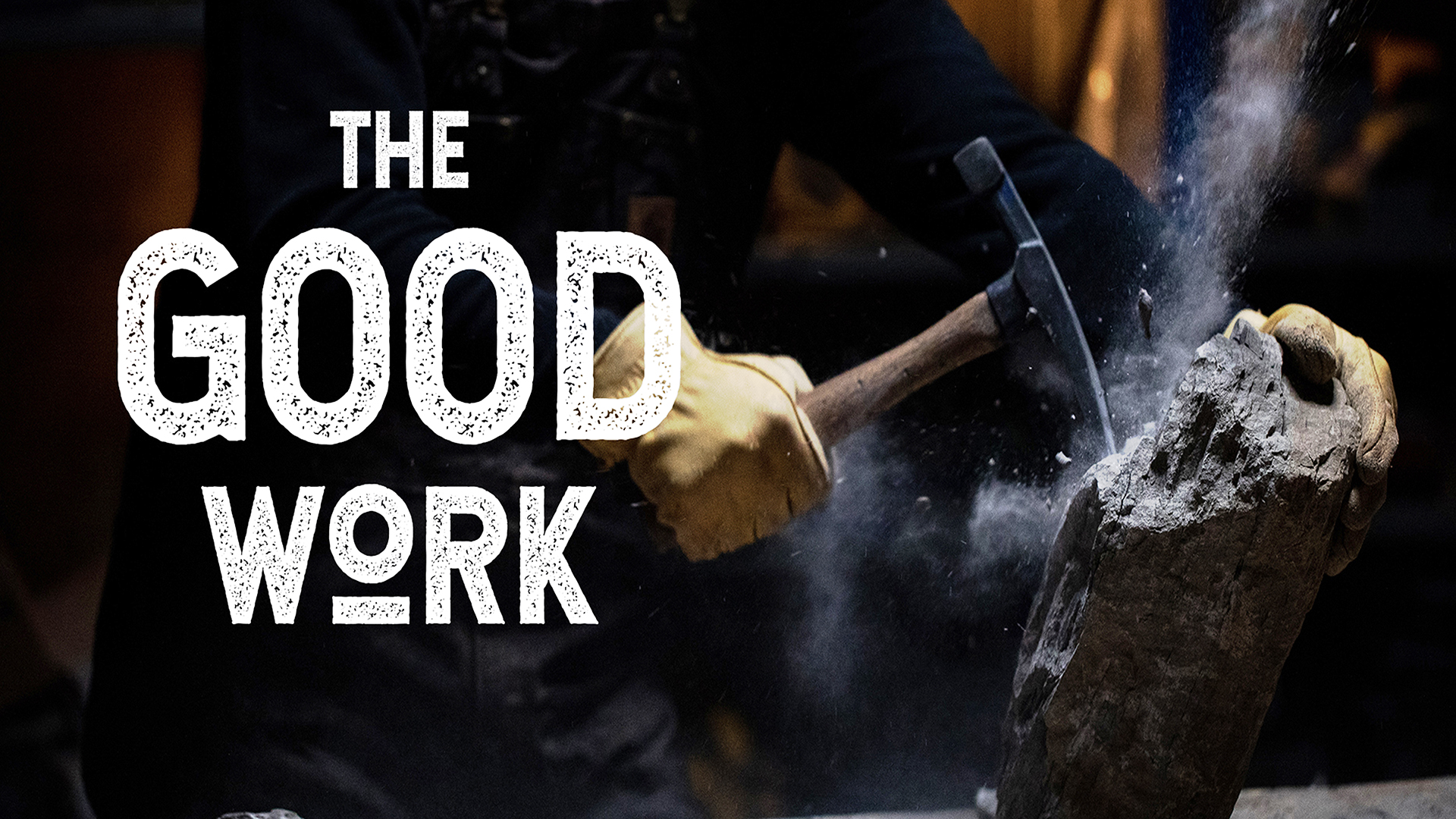 THE GOOD WORK: Celebrate the Good Work